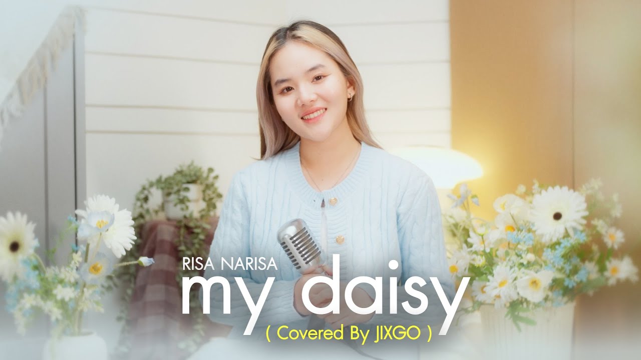 my daisy - RISA NARISA 「 Covered by JIXGO 」 - YouTube