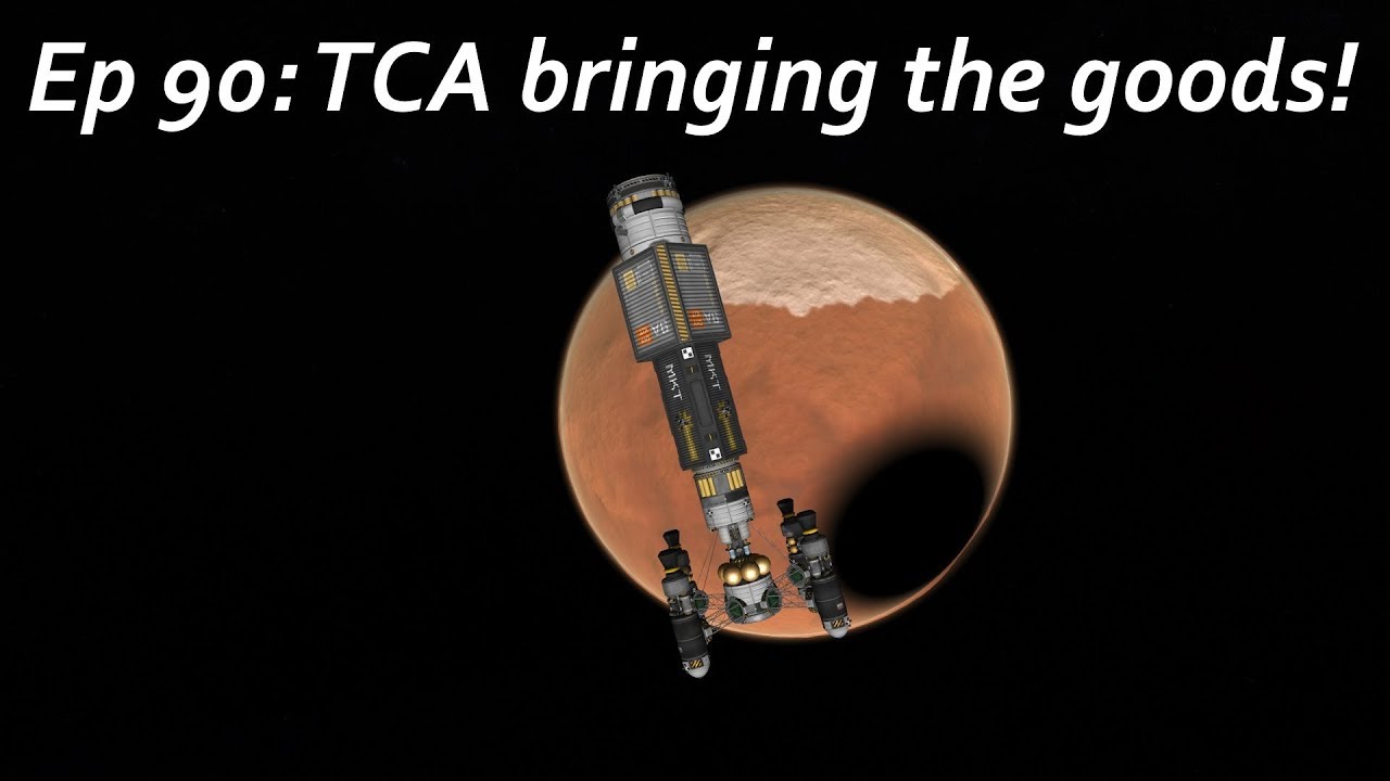 TCA bringing the goods! - KSP/MKS - Multiplanetary Species Episode 90 ...