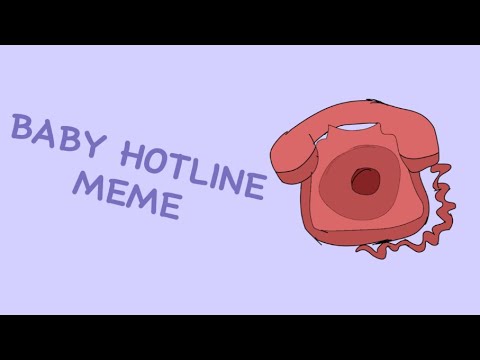Baby hotline meme //animation//:D - YouTube