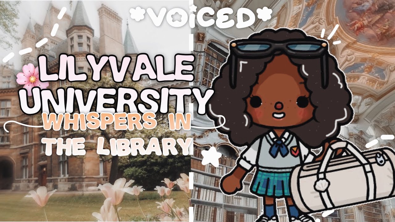 LILYVALE UNIVERSITY: WHISPERS IN THE LIBRARY ~ EP. 1 || *MULTI VOICED ...