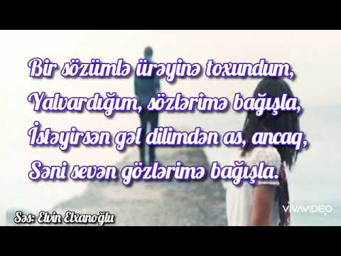 Nüsrət Kəsəmənli - bağışla |Elvin Elxanoğlu
