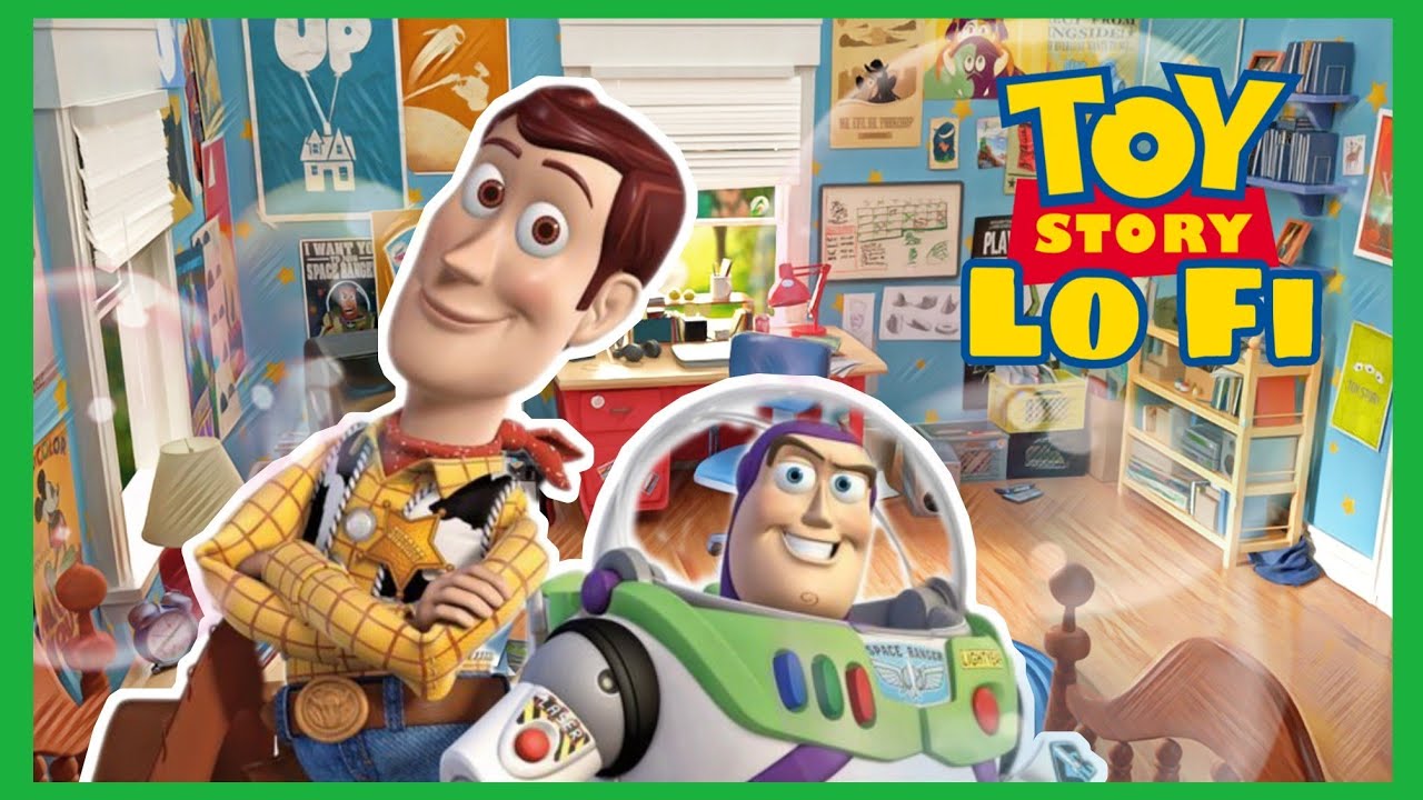 lofi Toy Story mix 🔫 [Beats to relax/feel old with] - YouTube