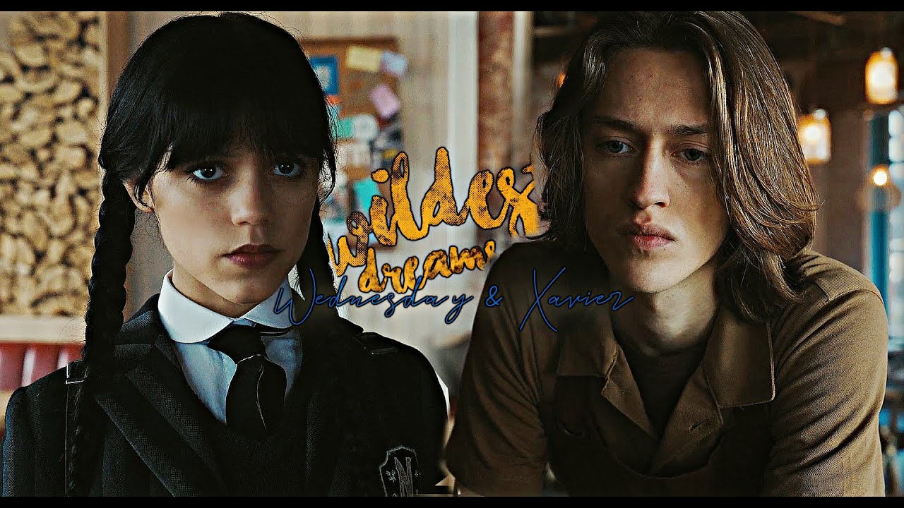 Wednesday & Xavier ~ Wildest Dreams - YouTube