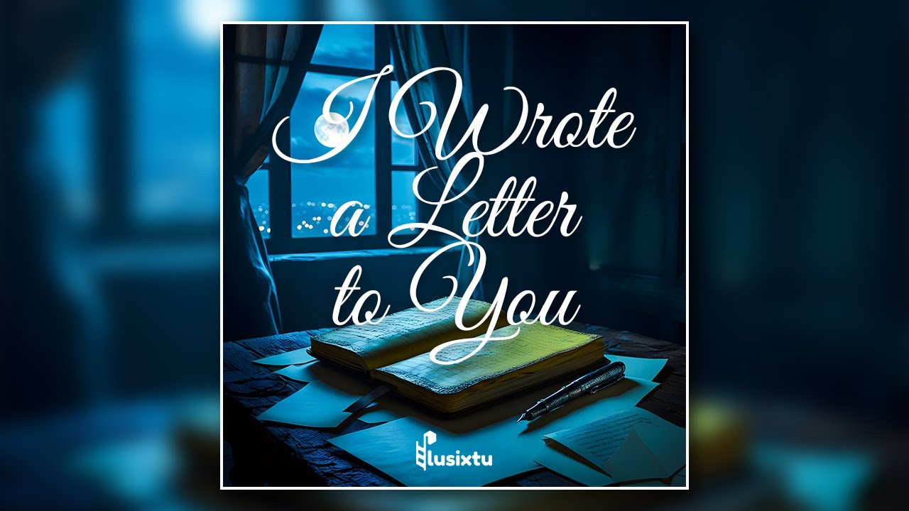 PIusixtu - I Wrote A Letter To You | Sad Guitar Instrumental Music ...
