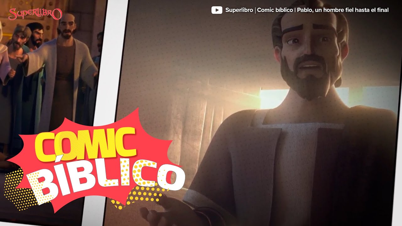Superlibro │Comic Bíblico │Pablo: Un hombre fiel hasta el final - YouTube