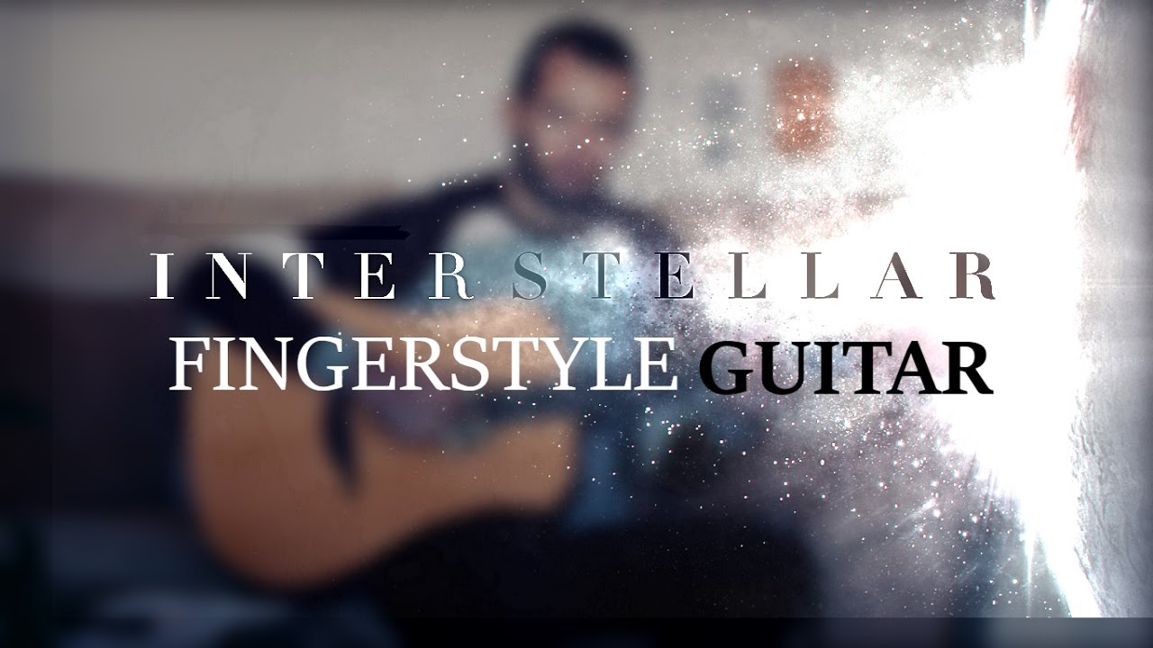 (Hans Zimmer) "Interstellar Theme" | Fingerstyle Guitar - YouTube
