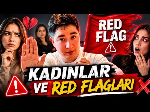Kadınlar ve  RED FLAG'ları 🙏🏻🥀 