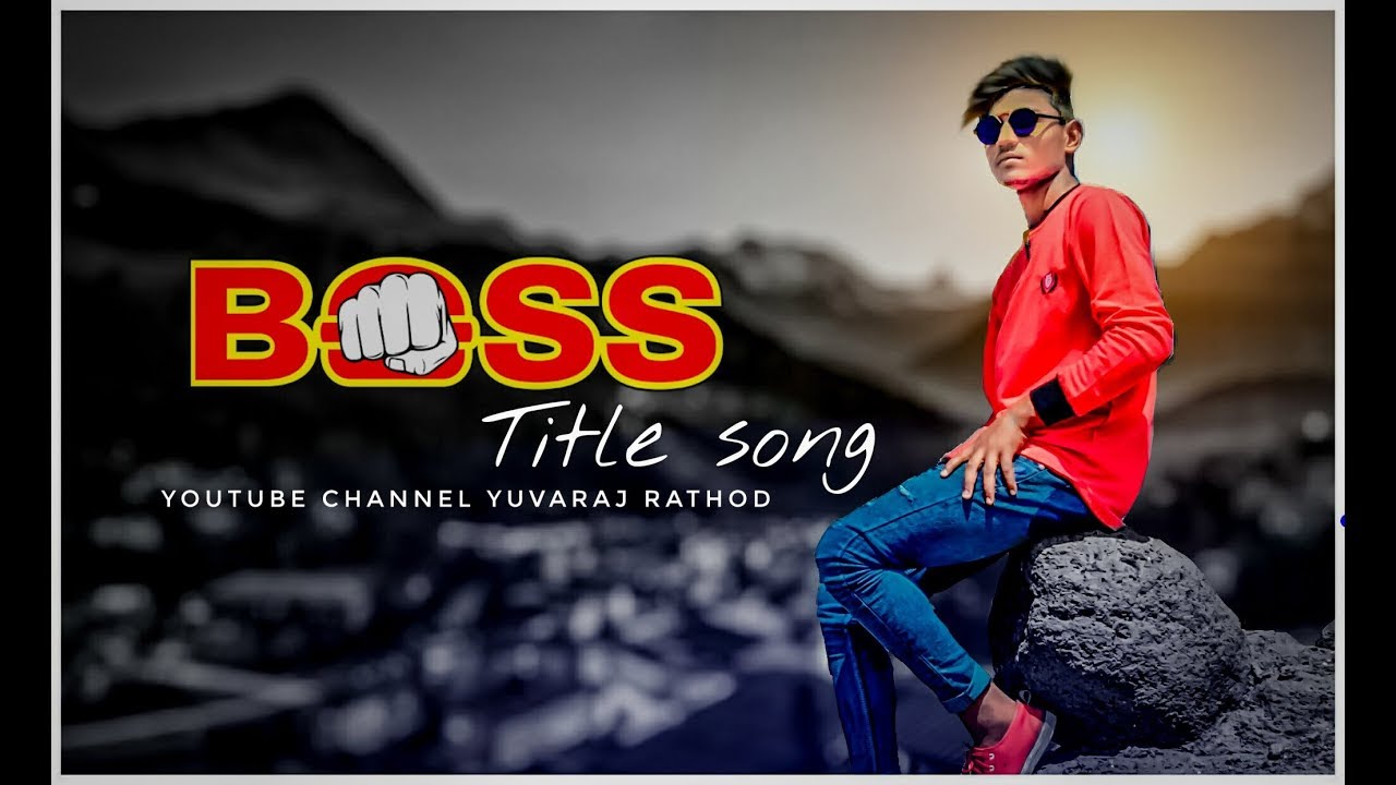 Boss new song dance video new version song ||YUVARAJ RATHOD||BOSS MOVIE ...
