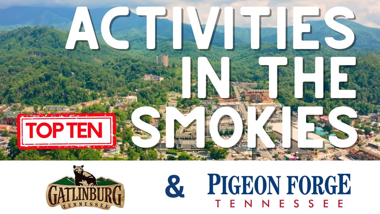 The TOP 10 MUST DO's in Gatlinburg and Pigeon Forge in 2024 - YouTube