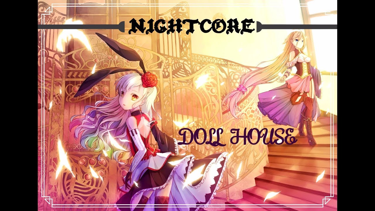 Doll House - Nightcore - YouTube