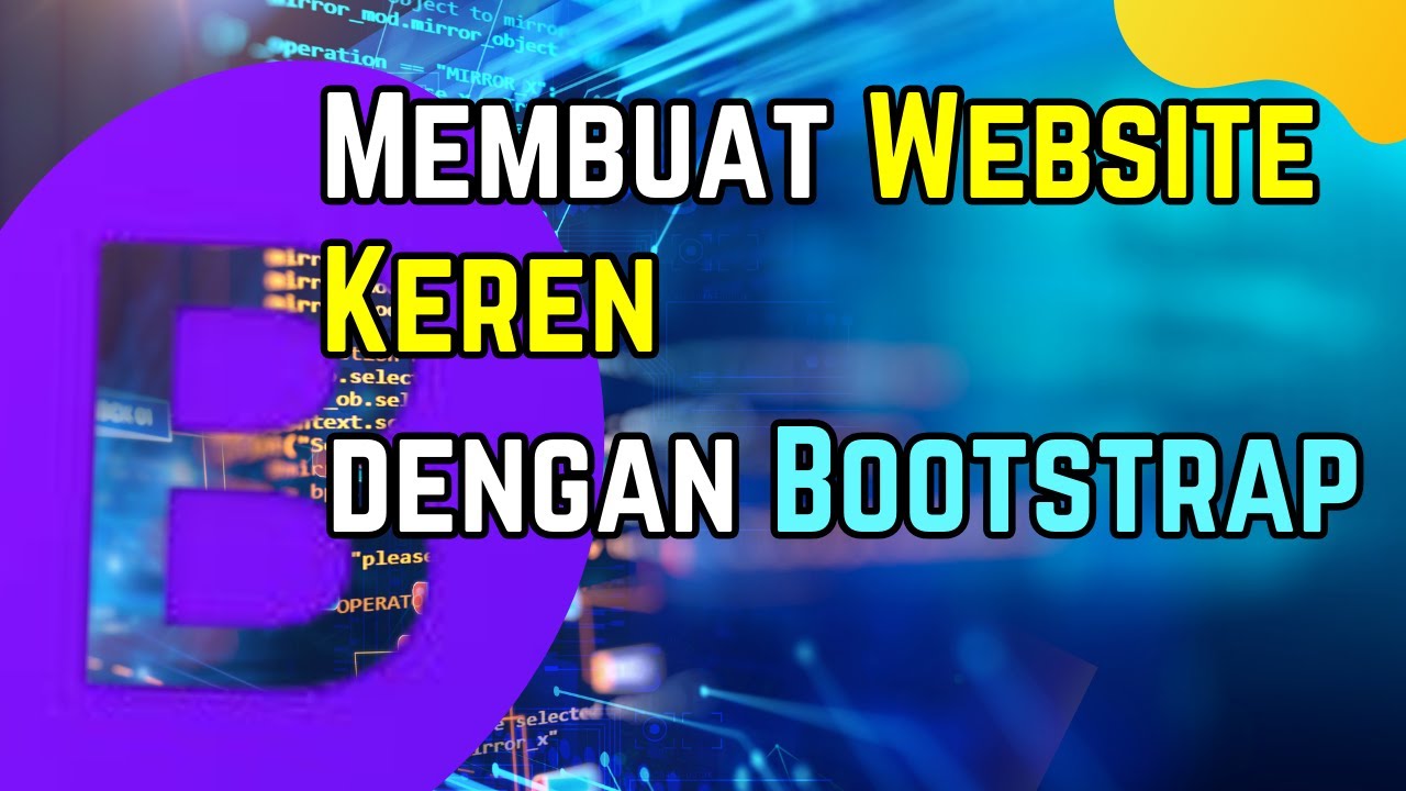 Cara Mudah Membuat Website Keren dengan Bootstrap! 💻🚀 - YouTube