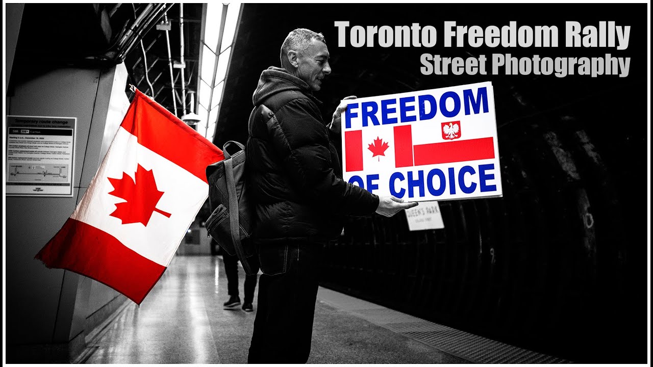 Toronto Freedom Rally - Re Mix - Street Photography - YouTube