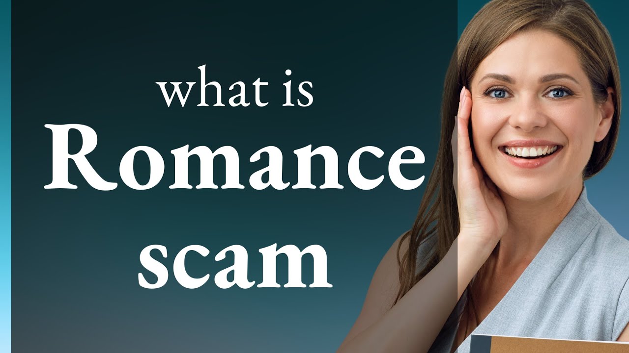 Understanding Romance Scams: A Guide to Online Love Fraud - YouTube