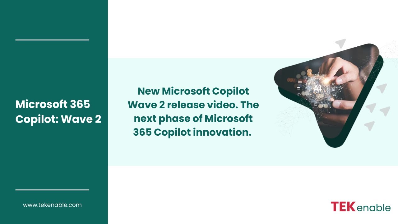 Microsoft 365 Copilot: Wave 2 | TEKenable | Artificial Intelligence ...