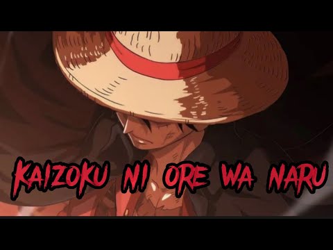 Luffy “ kaizoku ni ore wa naru “ - YouTube