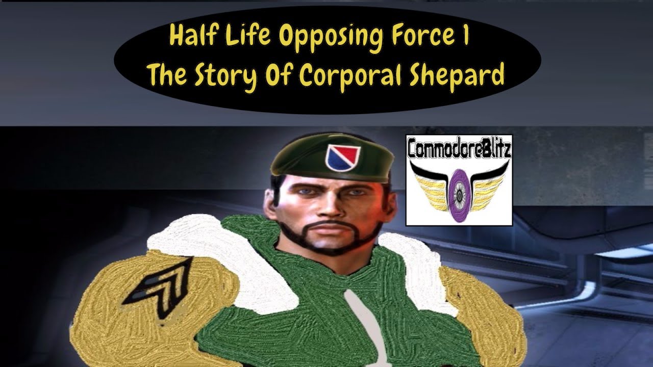 Half Life Opposing Force The Story Of Corporal Shepard - YouTube