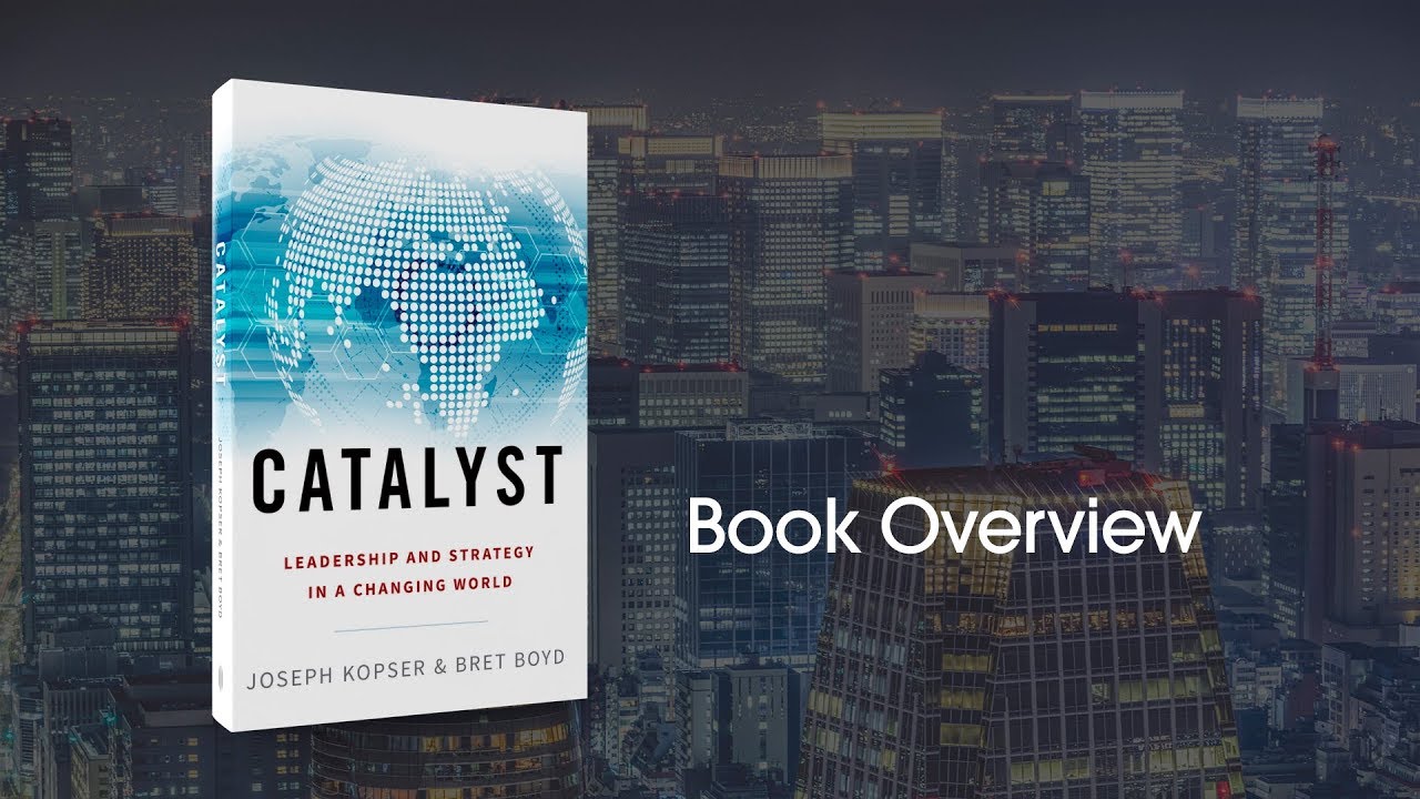 Catalyst: Book Overview-- Leadership and Strategy in a Changing World ...
