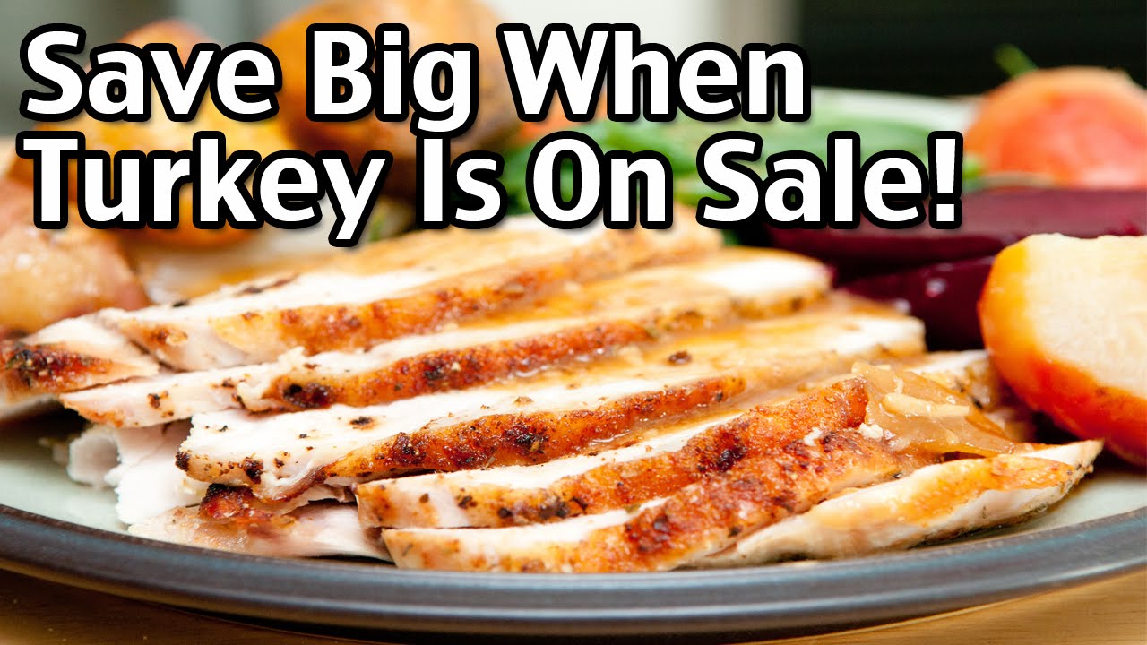 How To Save Big When Turkey Is On Sale! - YouTube