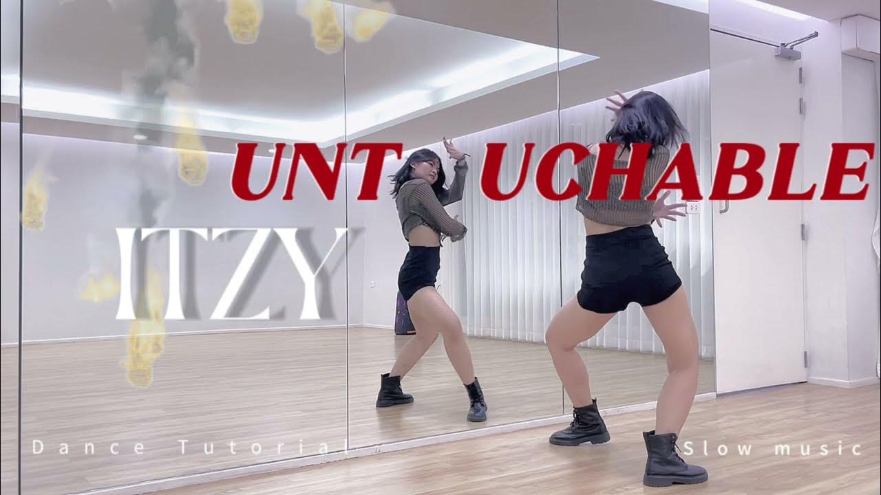 สอนเต้นเพลง ITZY "UNTOUCHABLE" Dance tutorial Mirror + Slow music - YouTube
