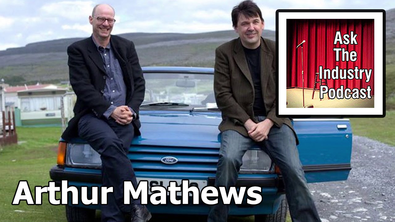 EP109 - Arthur Matthews - Co-writer of Father Ted. - YouTube