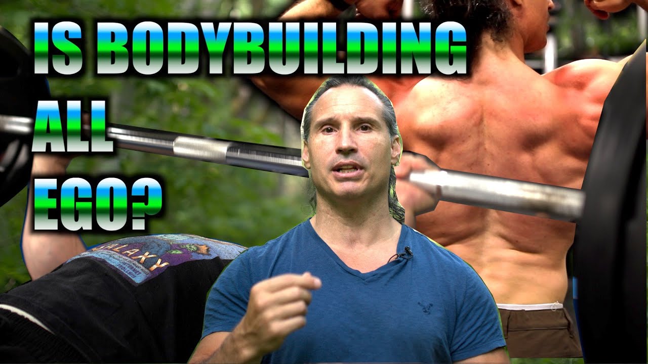 Is Bodybuilding About EGO? - YouTube