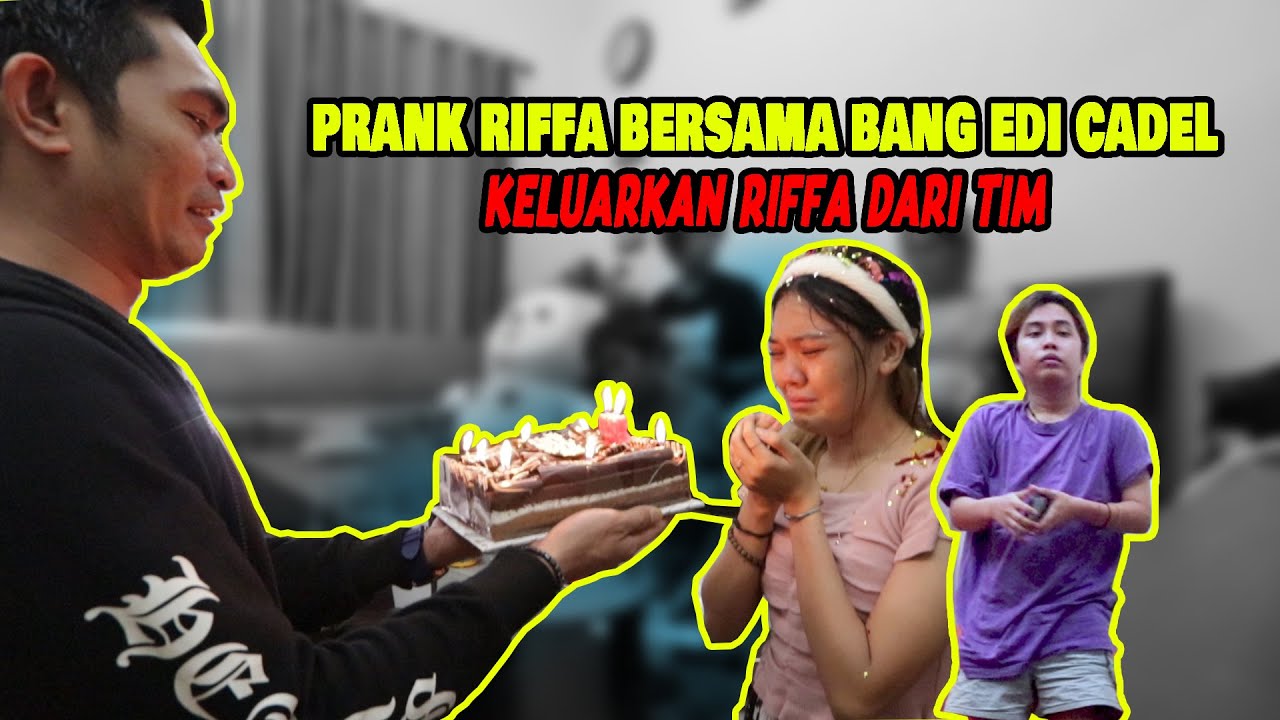 RIFFA DI KELUARKAN DARI TIM?? PRANK RIFFA - YouTube