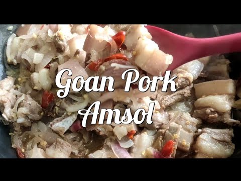 Goan Pork Amsol ll Pork Cooked in Dry Mango ll Spicy, Sour, Dry ...