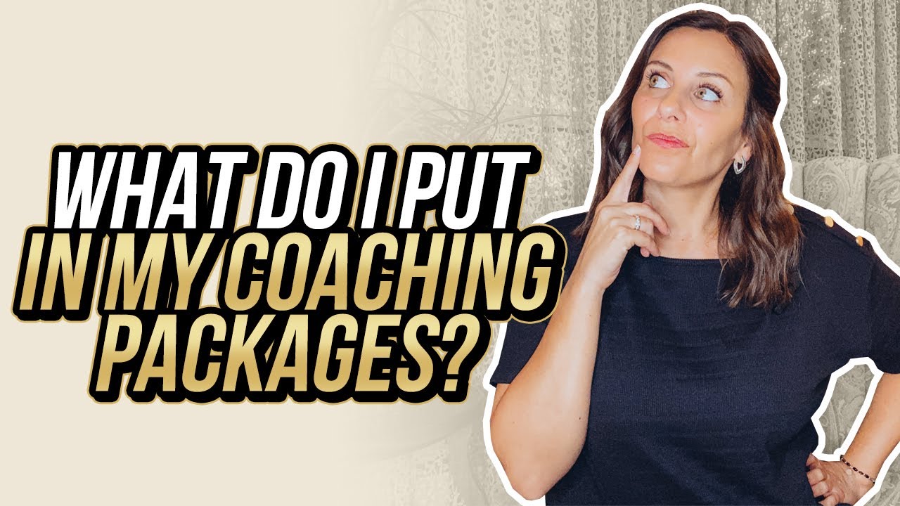 What Do I Put In My Coaching Packages | Life Coach Training - YouTube
