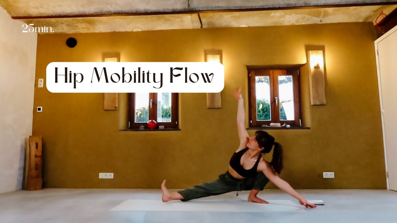 Hip Mobility Yoga Flow (25min) - YouTube