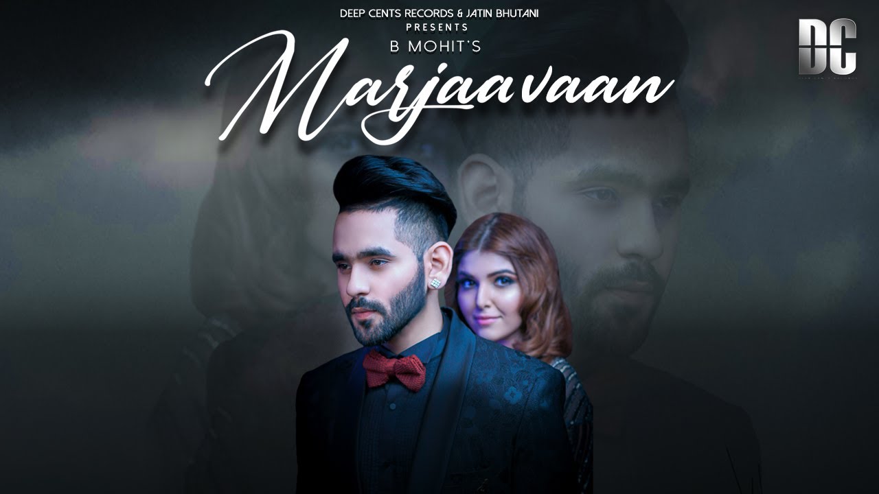 Marjaavaan : B Mohit (Official Teaser) Feat. Ashi Khanna | Parveen Bhat ...