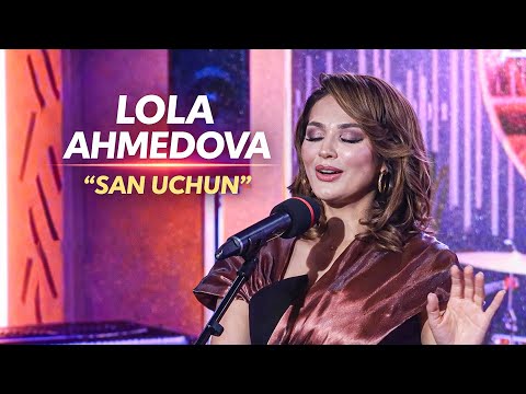 Lola Ahmedova – Sen uchun | Лола Ахмедова – Сэн учун