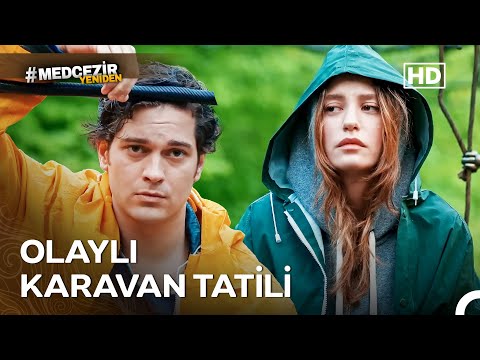 YaMira #17 : Güzelim Çadırı Su Bastı - Medcezir