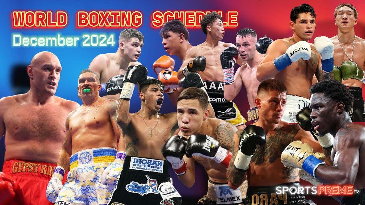 🔥 December 2024 Boxing Schedule: Must-See Fights This Month! 🥊 ...