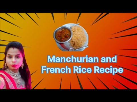 Manchurian and French Rice Recipes😋😋||Recipes Vlog😍 - YouTube