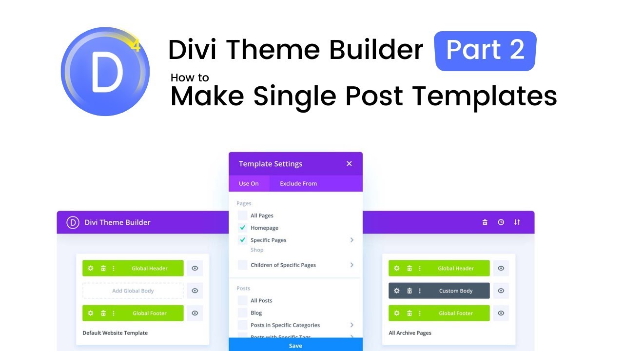 Divi Theme Builder Part 2 | How to Make Single Post Templates - YouTube
