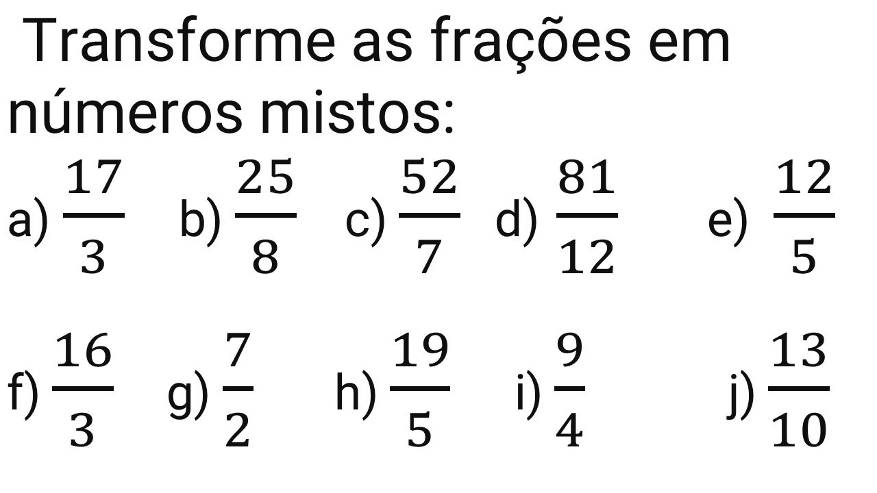 Frações: Aula 8 -Transformação de frações impróprias em números mistos ...