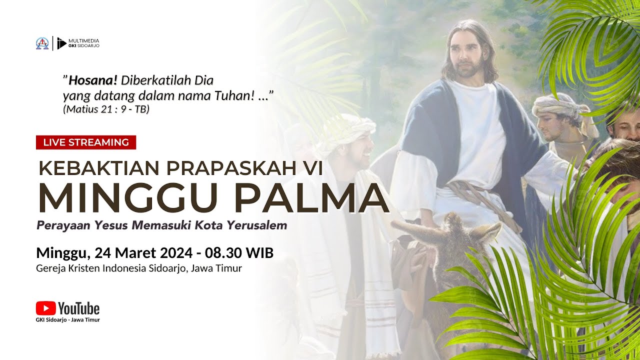 Umum | Minggu Palma | RAJA DAMAI YANG MENDERITA (Official GKI Sidoarjo ...