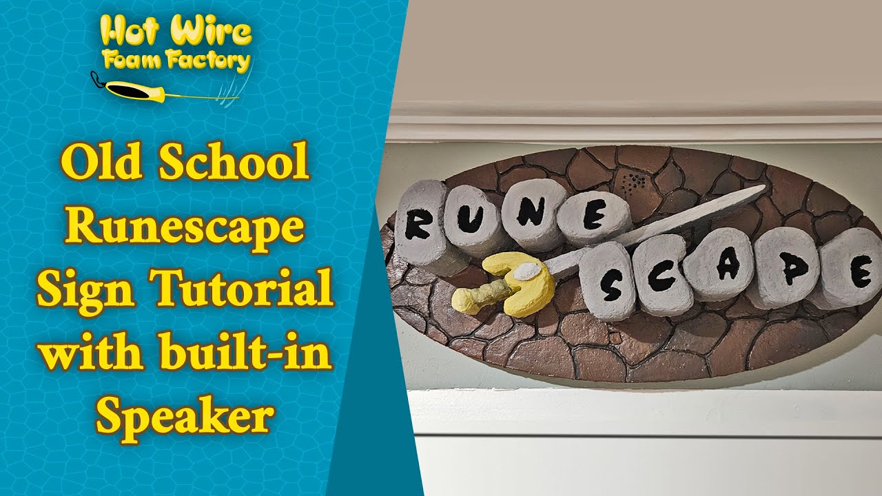 Old School Runescape Logo Sign | Hot Wire Foam Factory - YouTube