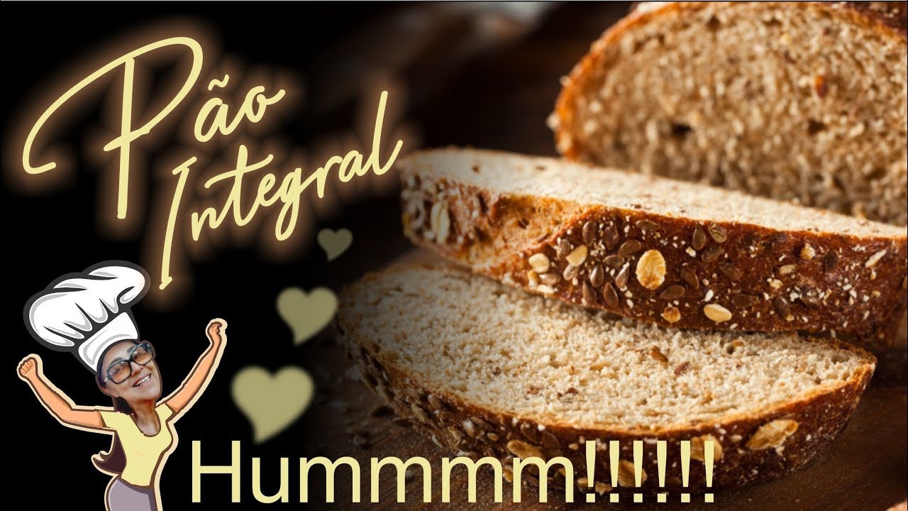 RECEITINHA - Pão Integral Hummm !!! - YouTube