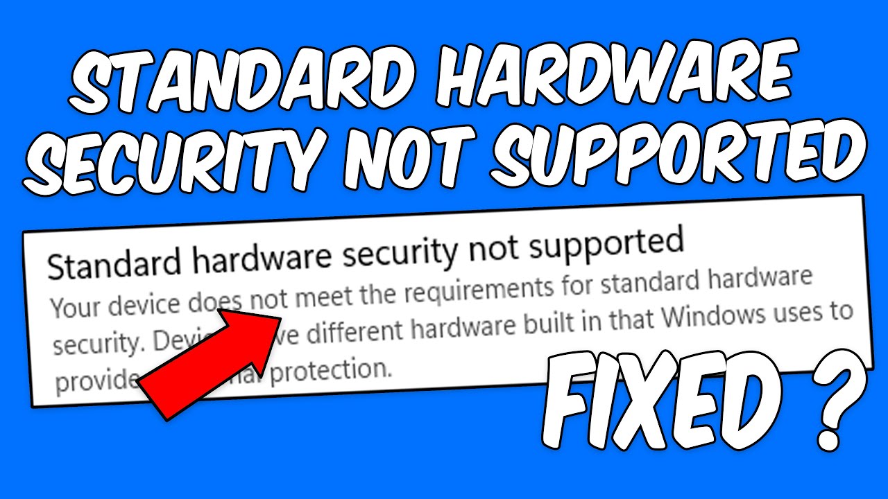 How to Fix "Standard hardware security not supported" in Windows - YouTube