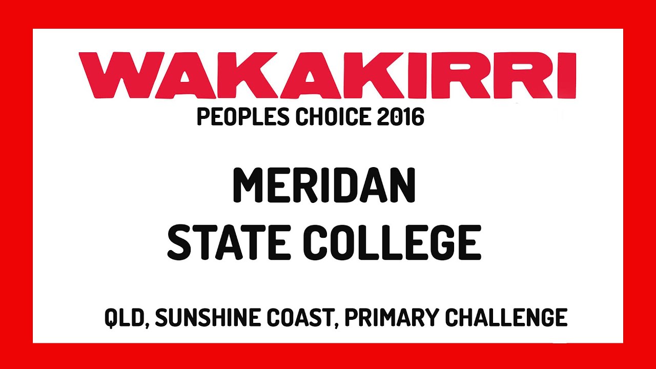 MERIDAN STATE COLLEGE | Peoples Choice | QLD, Sunshine Coast Region ...