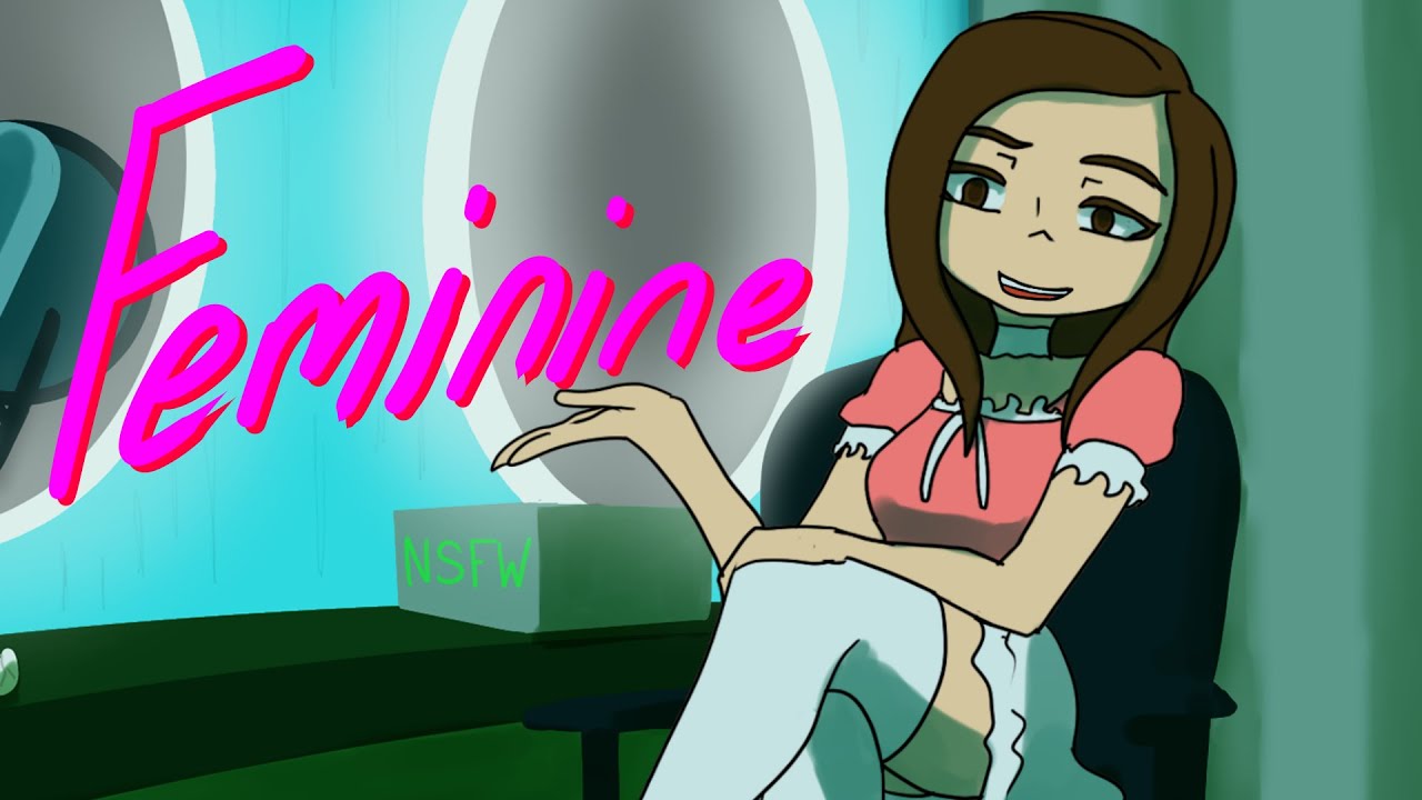 E Girl F1nn5ters Natural Femininity [animated] Youtube