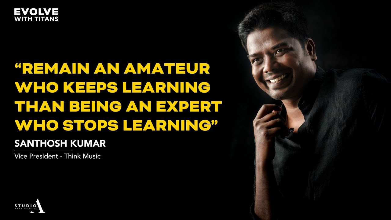 Setting Trends with Santhosh Kumar | Think Music | Amar Ramesh | Evolve ...