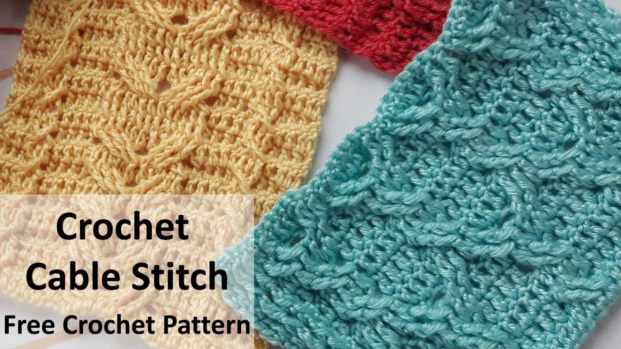 Crochet cable stitch - FREE CROCHET PATTERN - YouTube