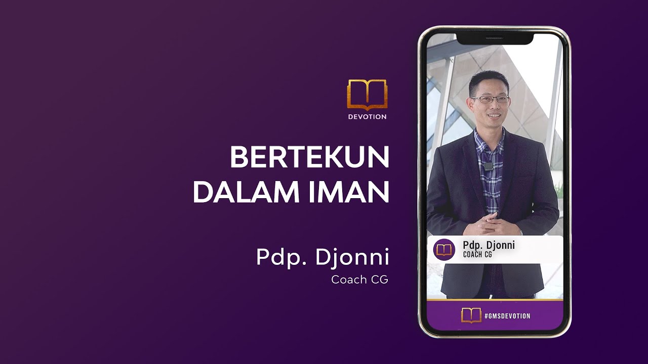 "BERTEKUN DALAM IMAN" | GMS Devotion - YouTube