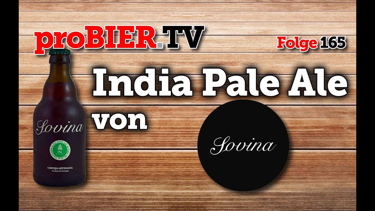 proBIER.TV - IPA von Sovina | #165 | Craft Beer Review - YouTube