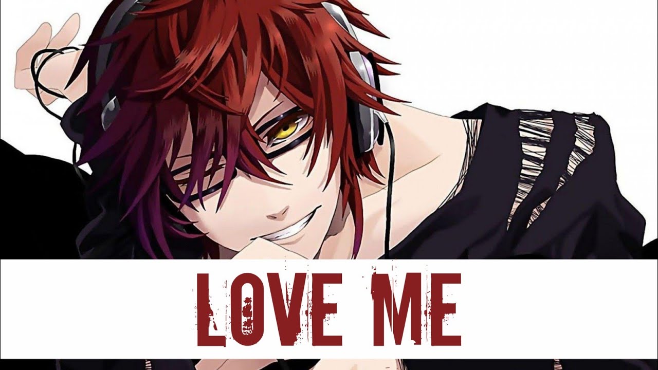 Nightcore - Love Me (Lyrics/Male Version) - YouTube