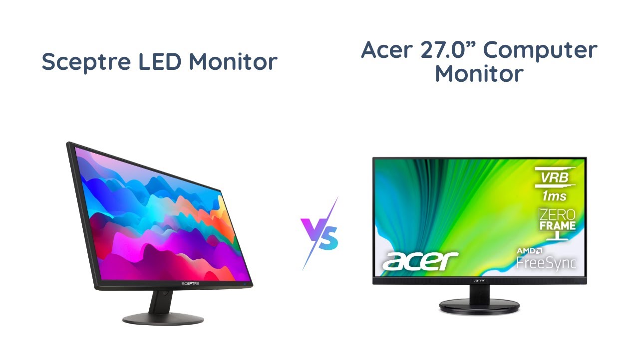 Sceptre vs Acer: Which Monitor is Best for You? - YouTube