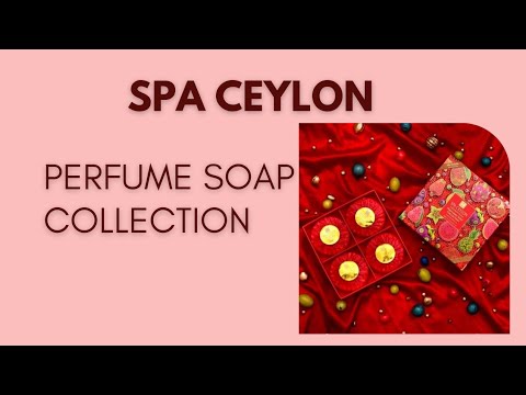 spa ceylon perfume soap collection review @beautywithavi3334 (not ...