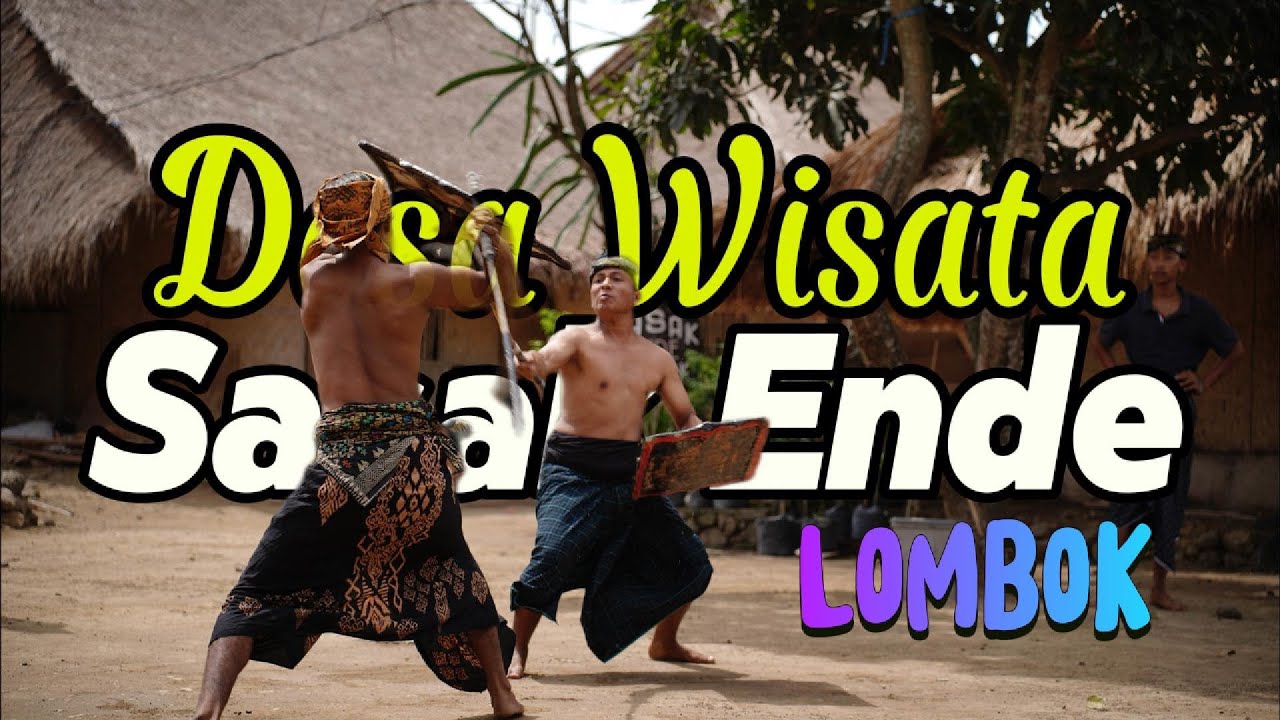 Desa Sasak Ende: Destinasi Wisata Kehidupan Tradisional di Lombok - YouTube